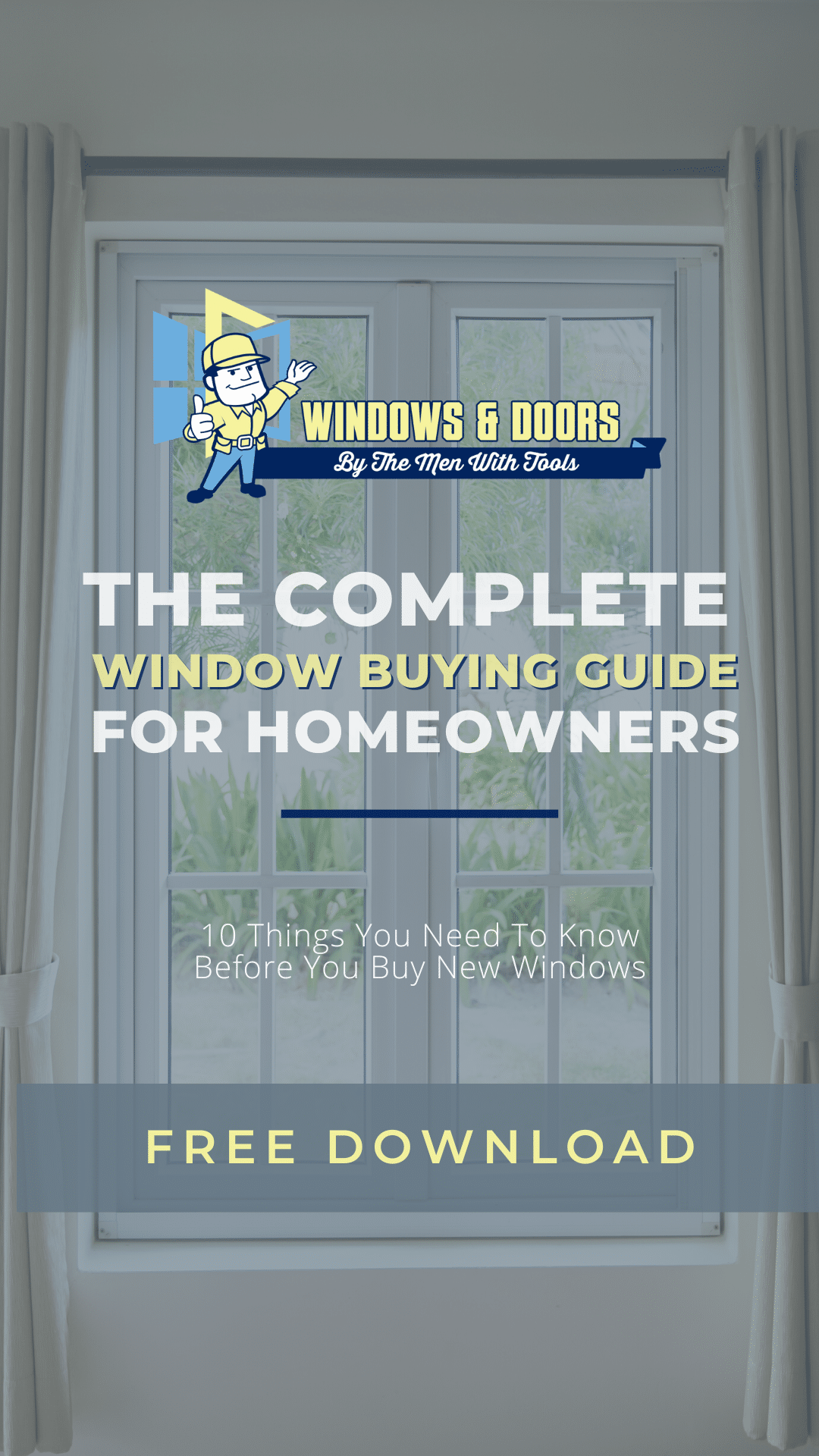 Window Replacement Guide: How To Get The Most Out of Your New Windows